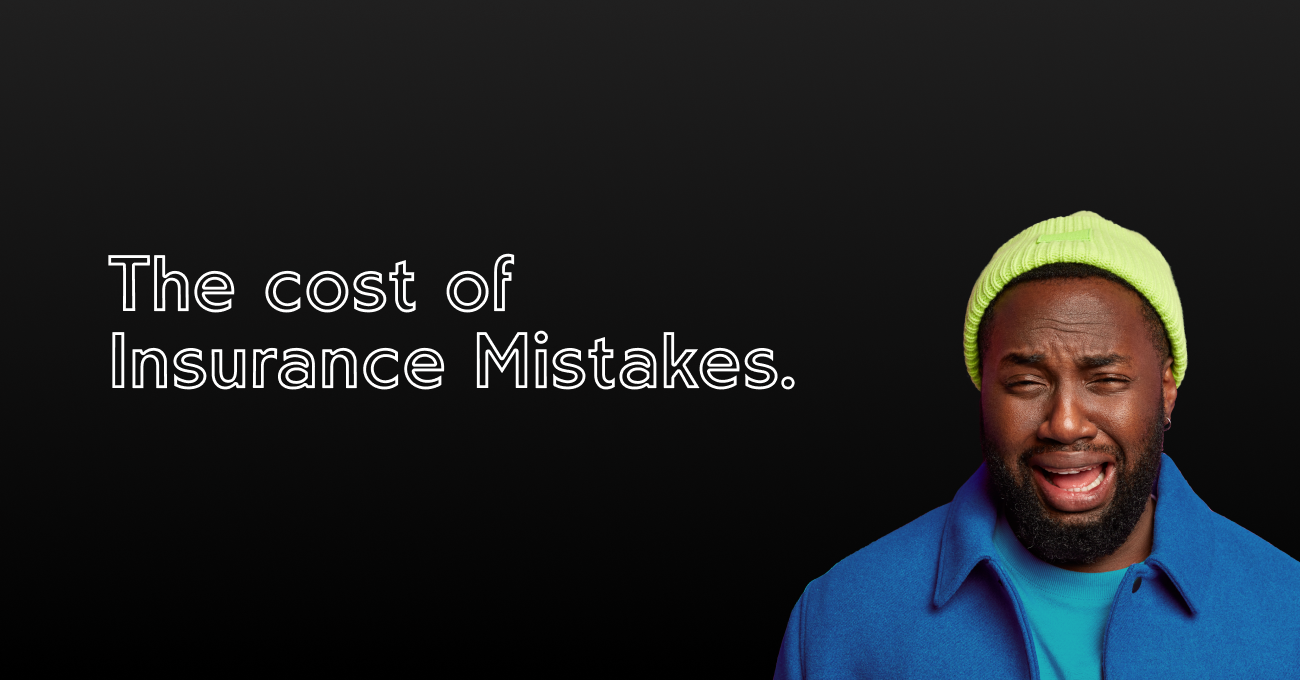 The STEEP Cost of Insurance Mistakes | Pineapple Insurance