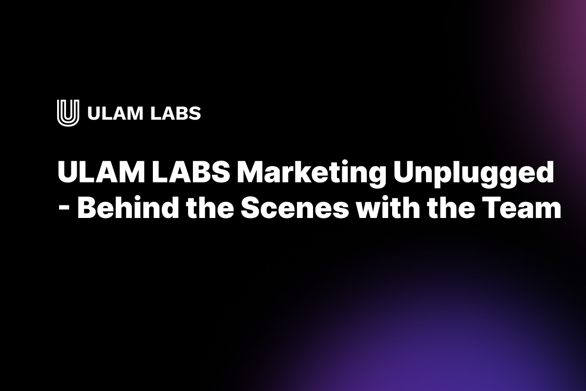 ULAM LABS Marketing Unplugged - Behind the Scenes with the Team