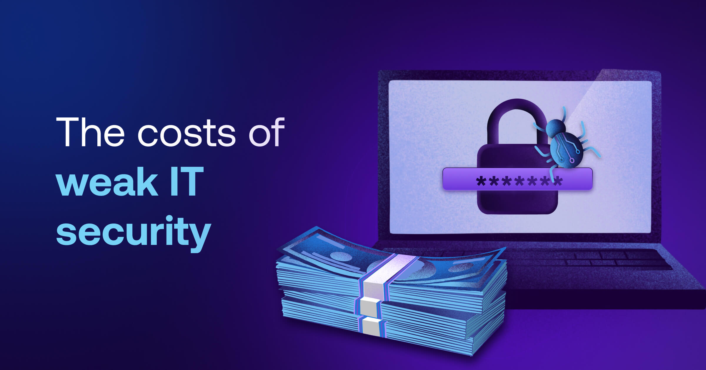 The Costs of Weak IT Security | Infographic