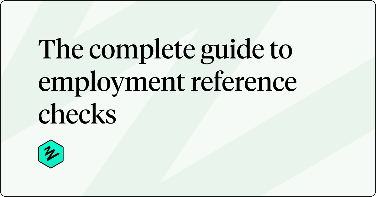 The complete guide to employment reference checks | Zinc