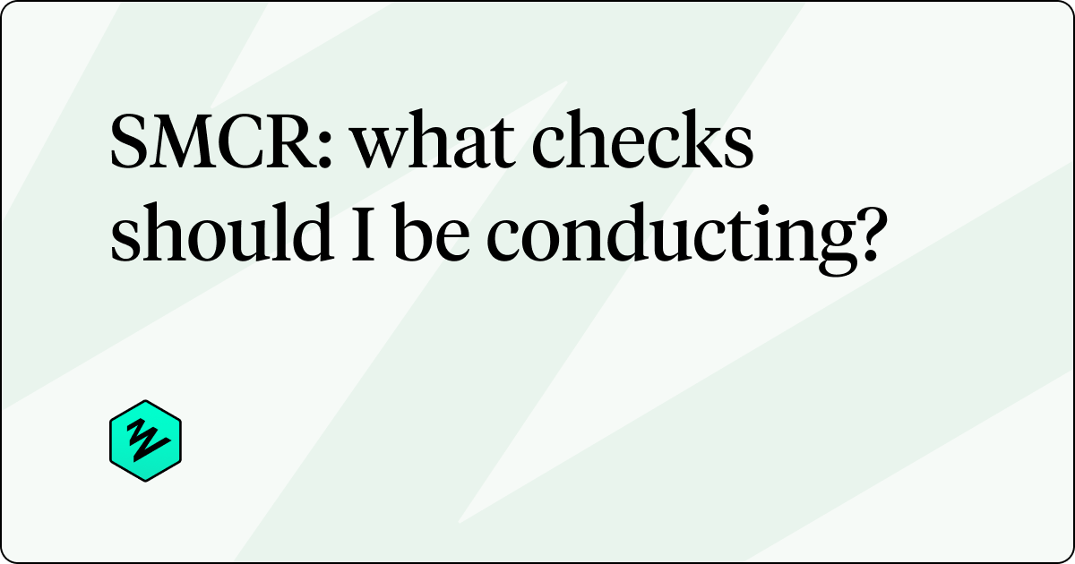 SMCR: what checks should I be conducting? | Zinc