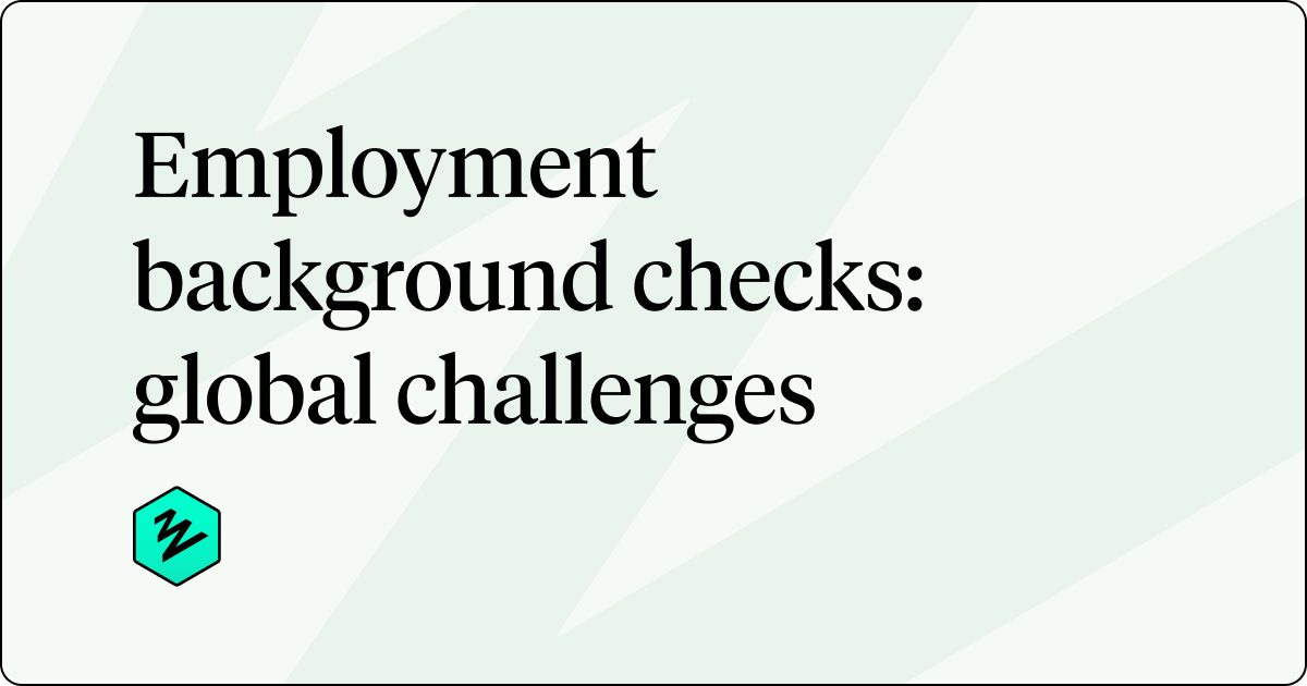 International employment background checks: global challenges | Zinc