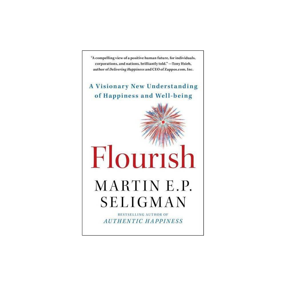 "Flourish by Martin Seligman: A transformative book" | Happiness Digger
