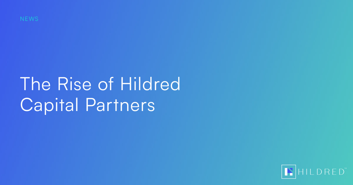 The Rise of Hildred Capital Partners