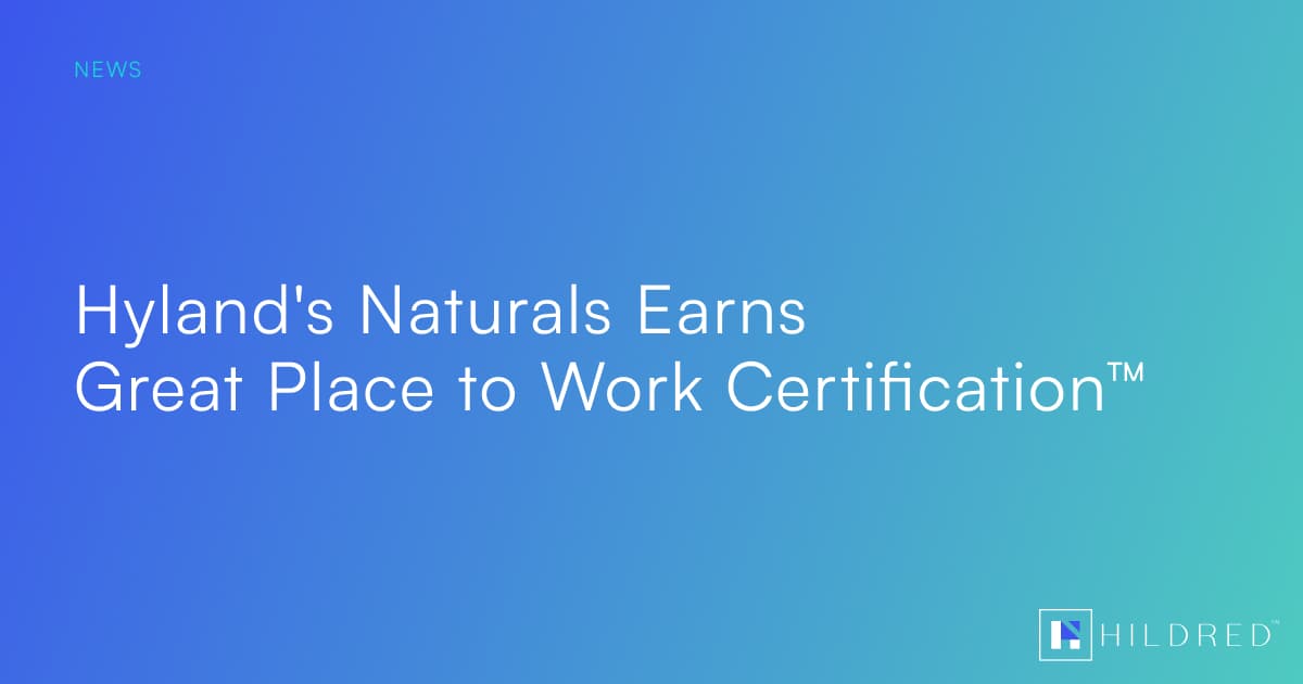 Hyland's Naturals Earns Great Place to Work Certification™