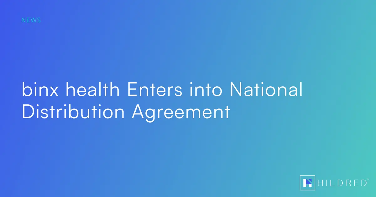 binx health Enters into National Distribution Agreement