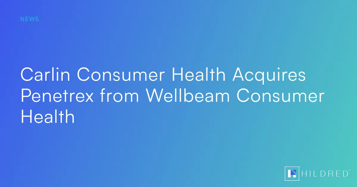 Carlin Consumer Health Acquires Penetrex from Wellbeam Consumer Health