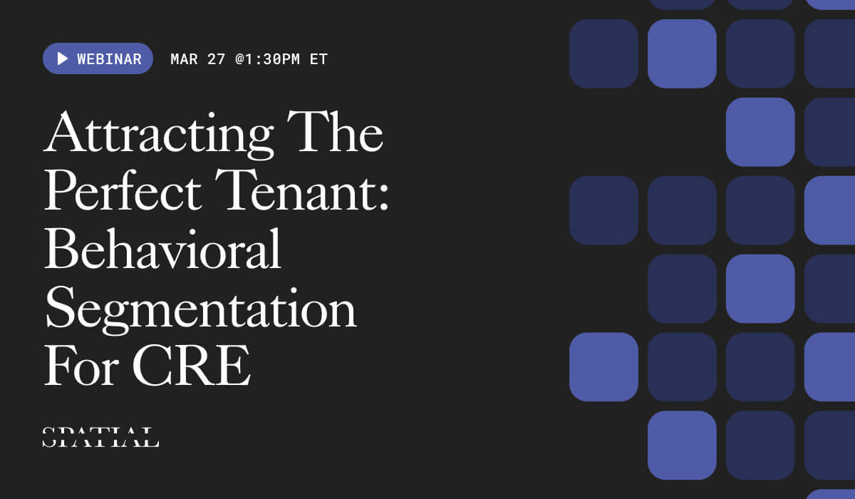 Attracting The Perfect Tenant: Behavioral Segmentation For CRE