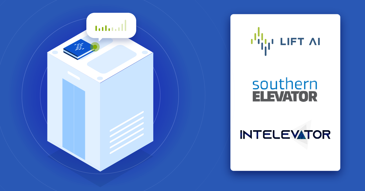 Lift AI, Southern Elevator, & Intelevator Partner for the Largest Independent Elevator IoT ...