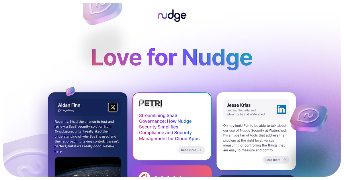 Customer Love: Hear from Nudge Security Users
