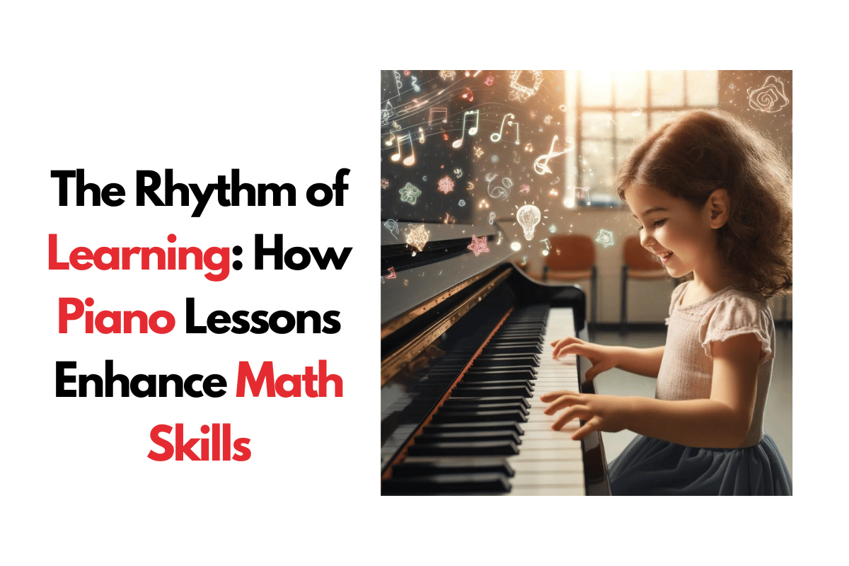 The Rhythm of Learning: How Piano Lessons Enhance Math Skills - Ossia ...