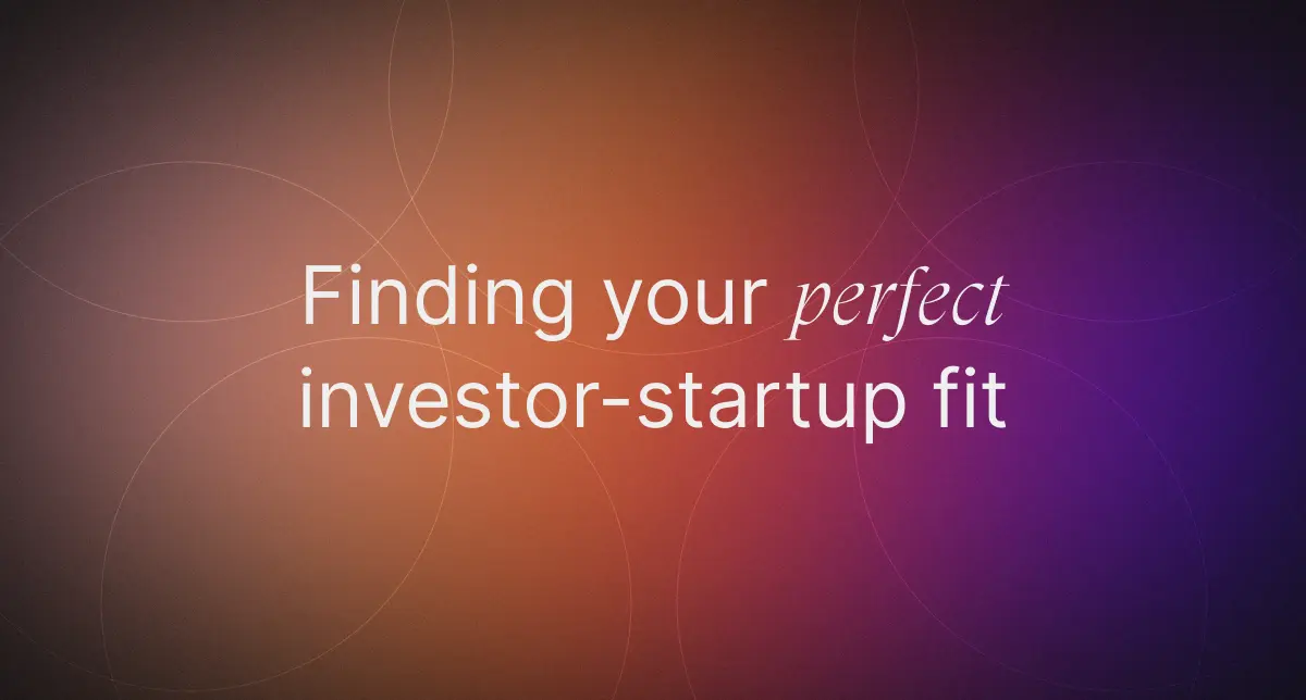 Find your perfect investor-startup fit: types of startup investors ...