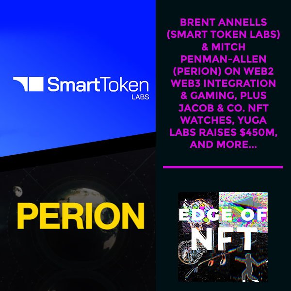Brent Annells (Smart Token Labs) & Mitch Penman-Allen (Perion) On Web2 ...