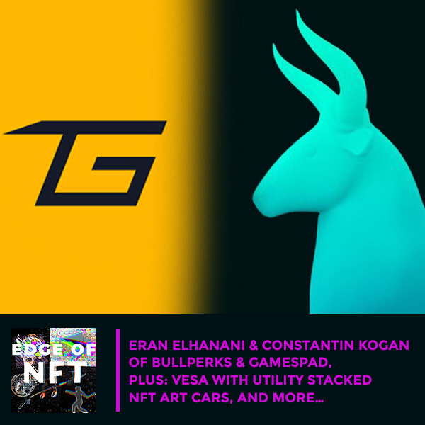 Eran Elhanani & Constantin Kogan Of BullPerks & GamesPad, Plus: VESA ...