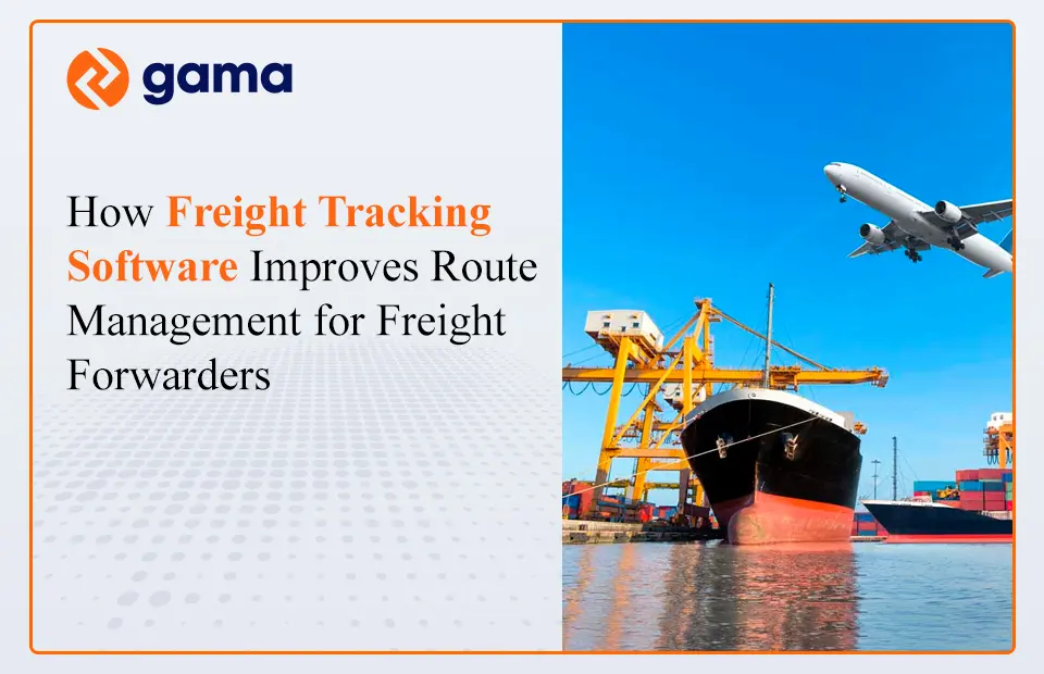 How Freight Tracking Software Improves Route Management for Freight ...