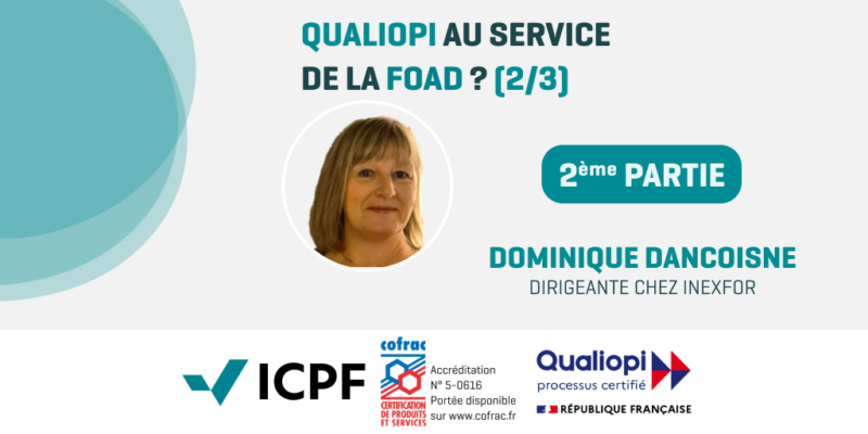 Qualiopi au service de la FOAD : ingénierie et animation pédagogiques (2/3)