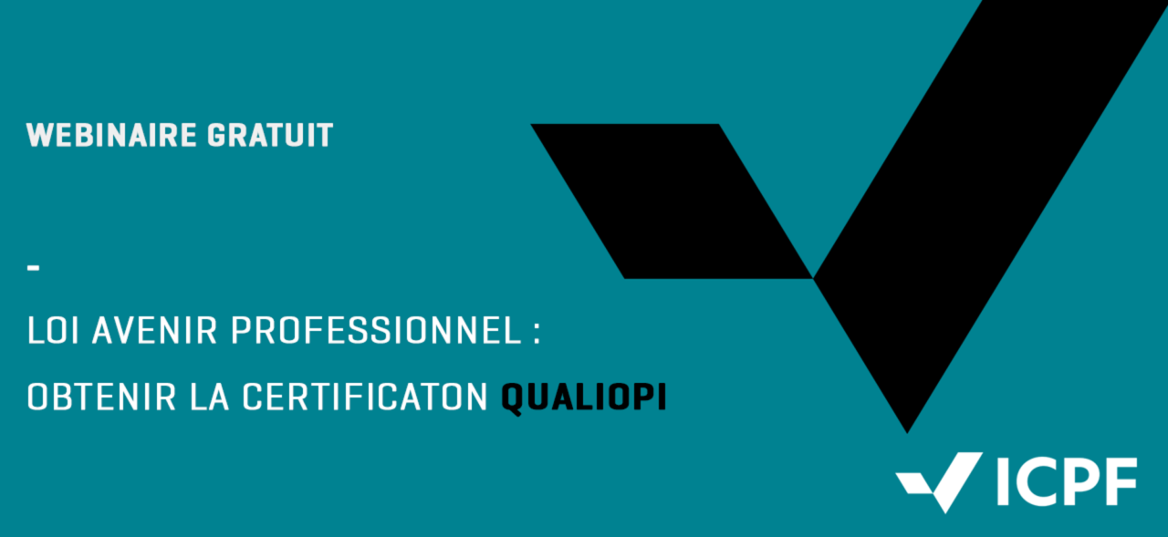 Webinaires "Obtenir la certification Qualiopi par ICPF"