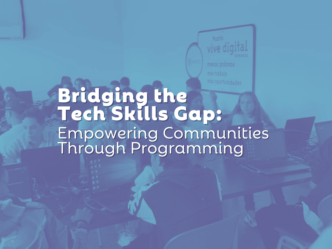 Empowering Communities Through Programming: Bridging the Tech Skills Gap