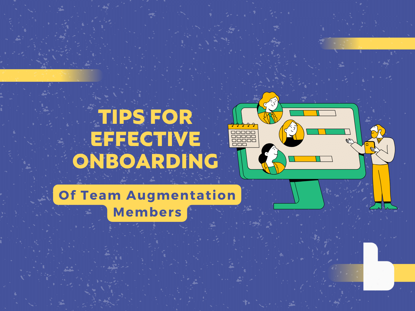 Incorporating Team Augmentation Members into Your Organization
