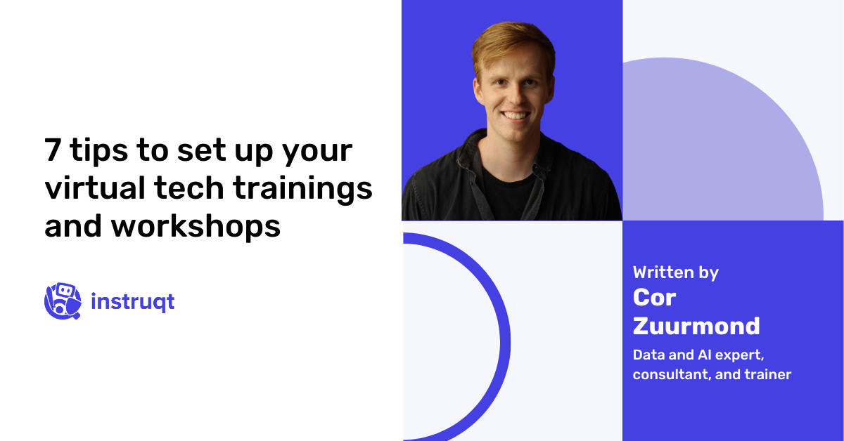 7 Tips to Set Up Your Virtual Tech Trainings and Workshops