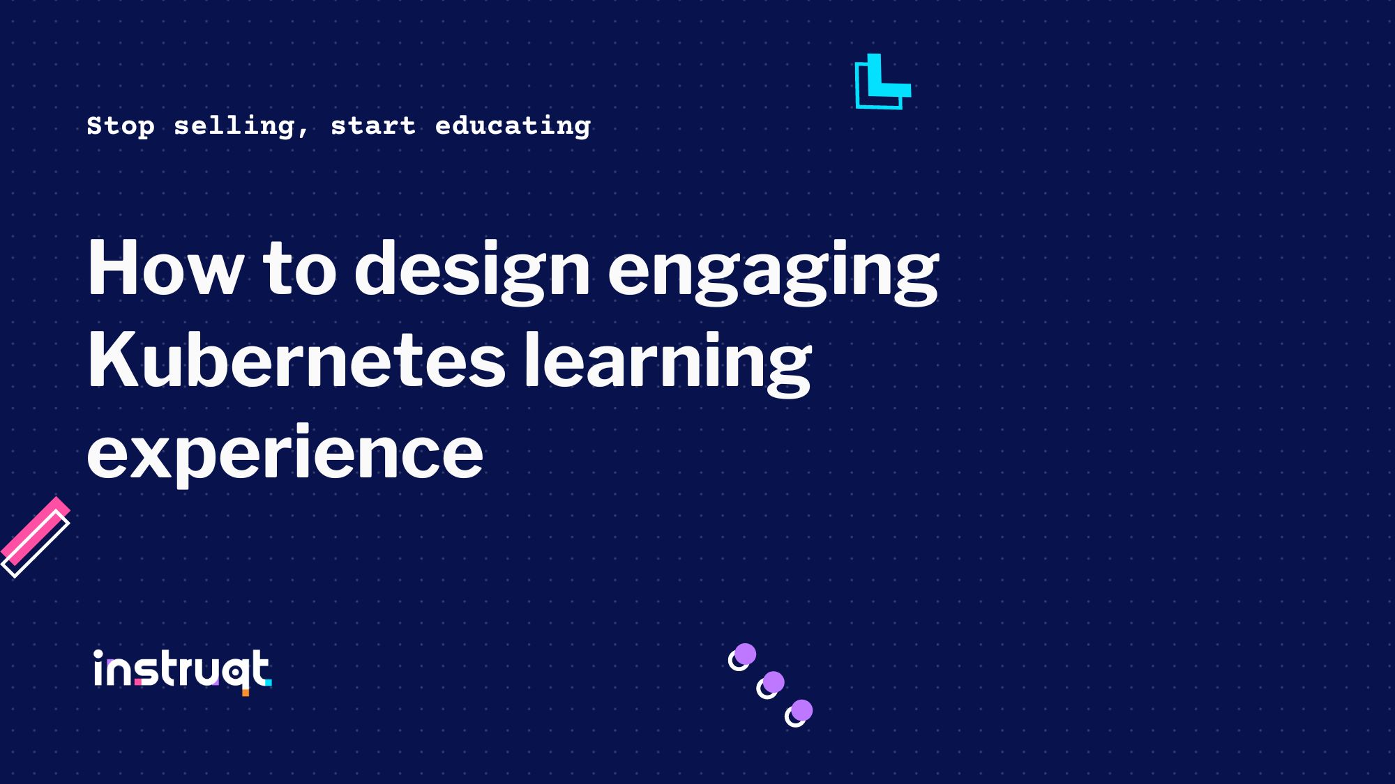 How to Design Engaging Learning Experiences For The Tech Community