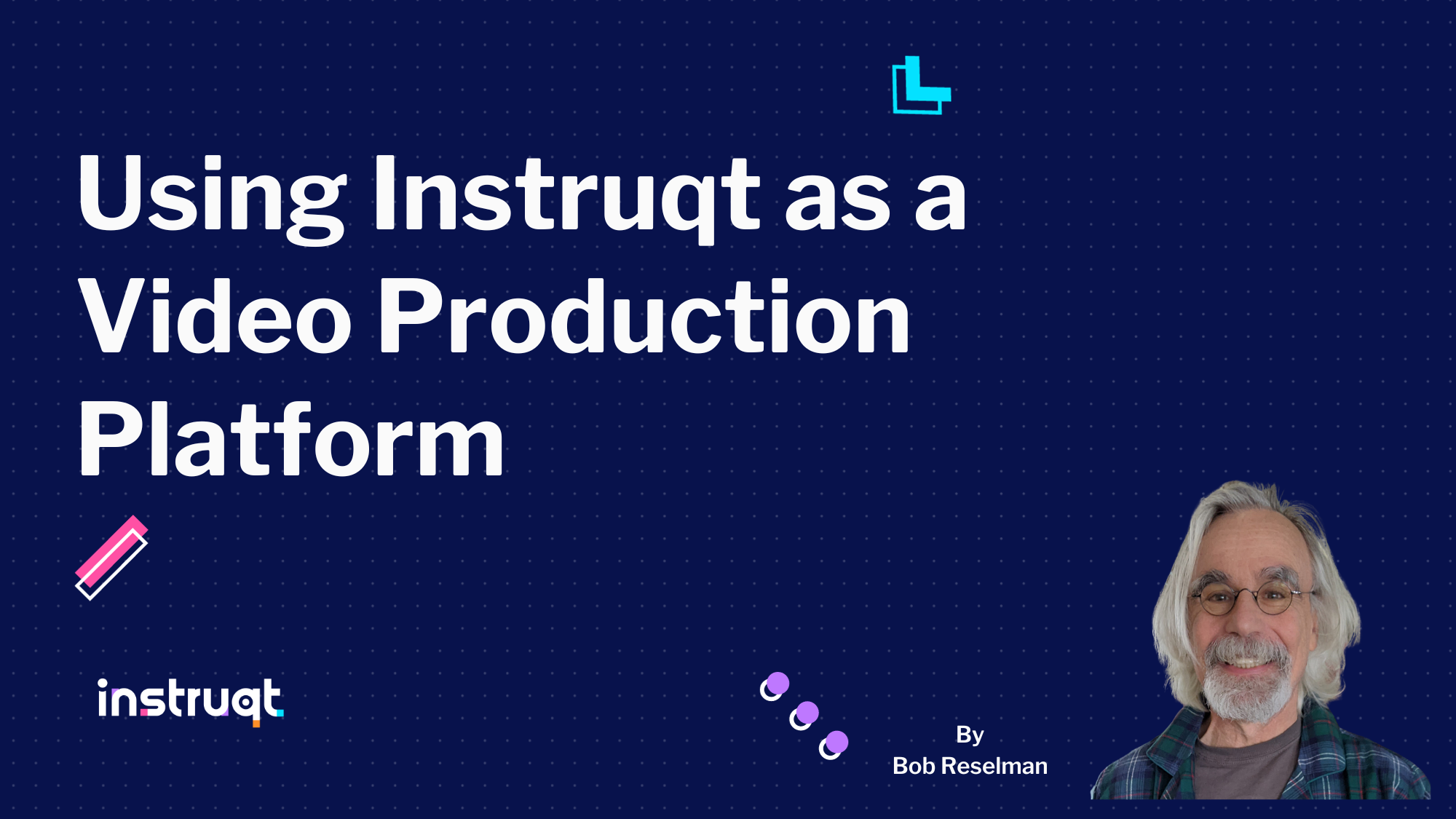 Using Instruqt as a Video Production Platform