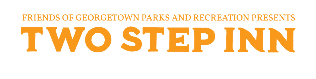 Two Step Inn – April 15 - 16, 2023 – Georgetown, Texas