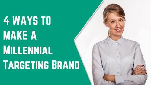How To Create Brand Awareness - Make a Millennial-Targeting Brand