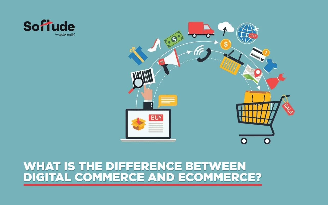Decoding Digital Commerce vs. eCommerce: Unveiling the Differences