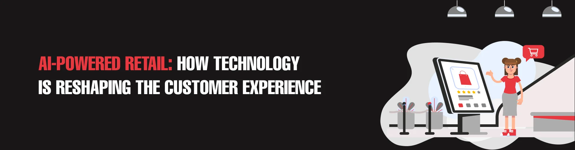 AI in Retail: Transforming Customer Experiences and Streamlining Operations