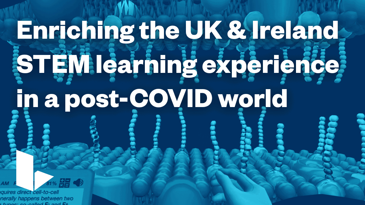 Enriching the UK & Ireland STEM learning experience in a post-COVID ...