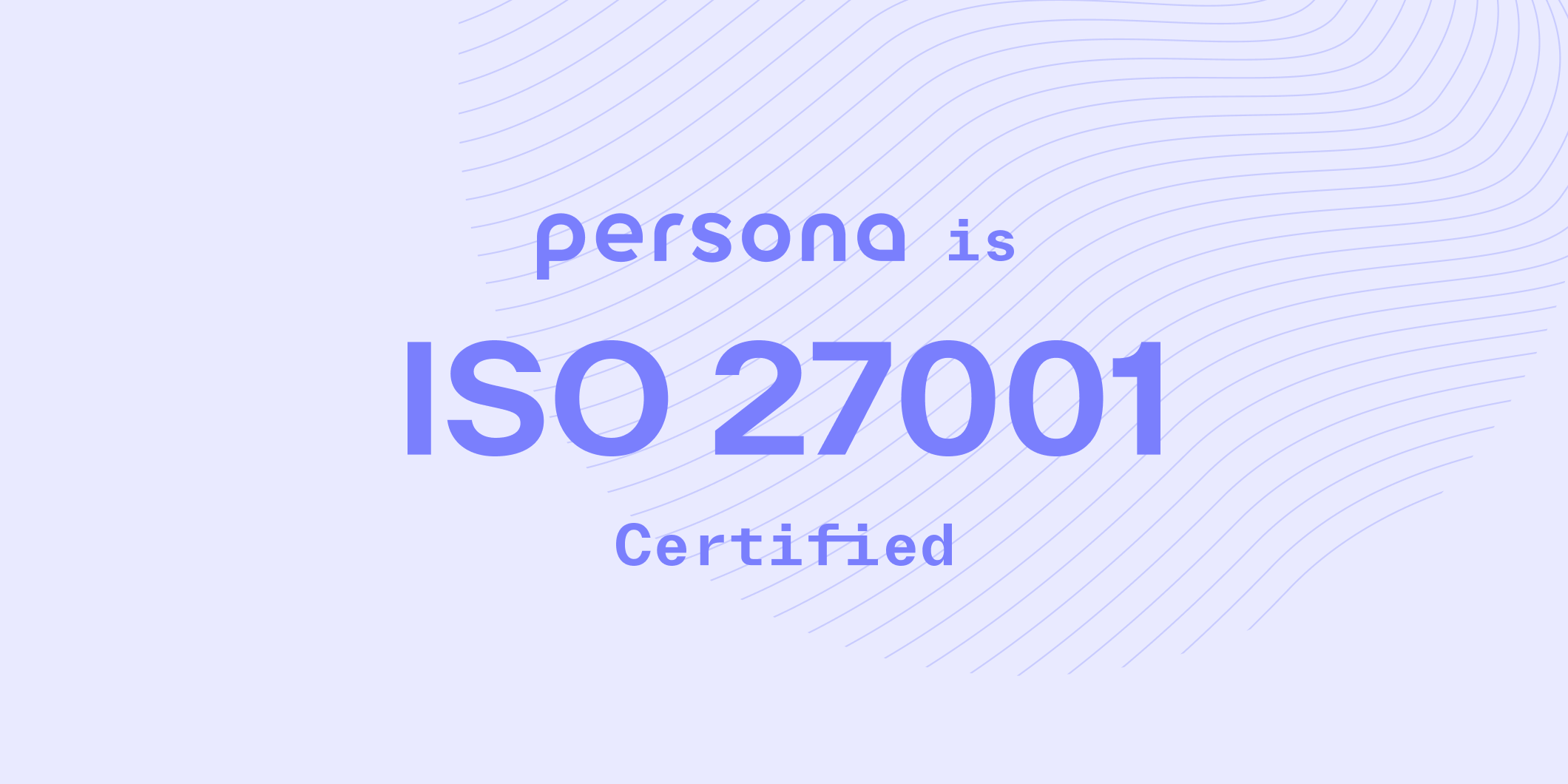 Persona Identities Achieves ISO 27001 Certification