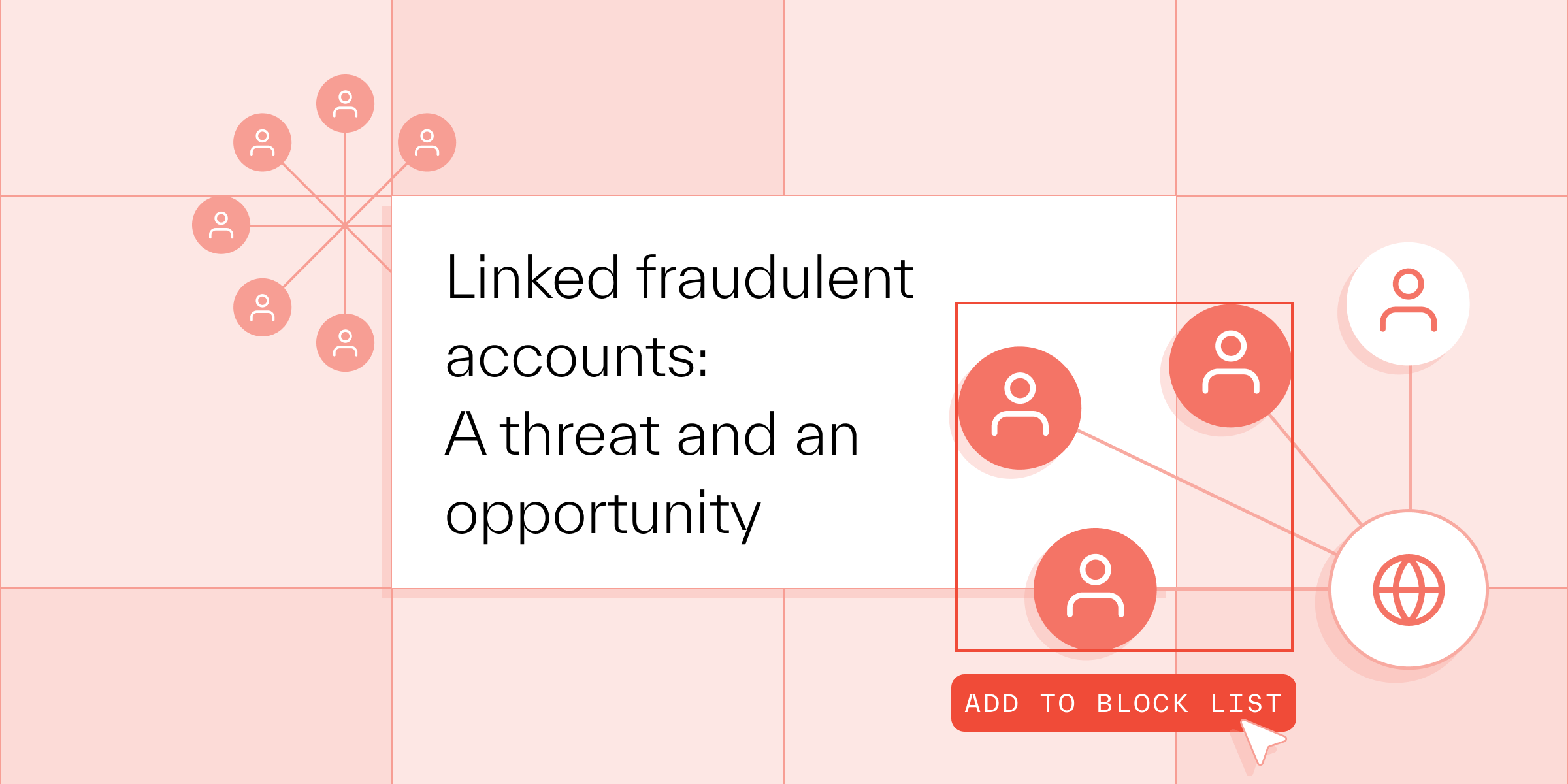 Linked Fraudulent Accounts: A Threat & Opportunity | Persona