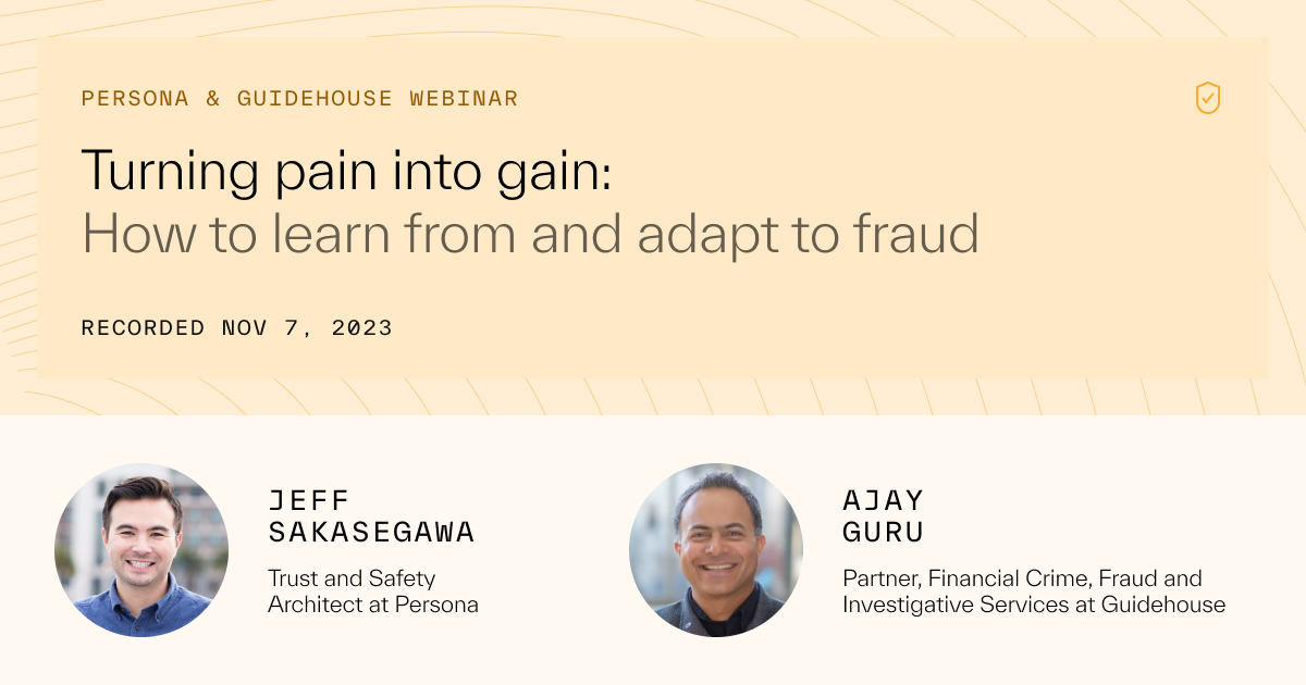 Turning pain into gain: How to learn from and adapt to fraud | Persona