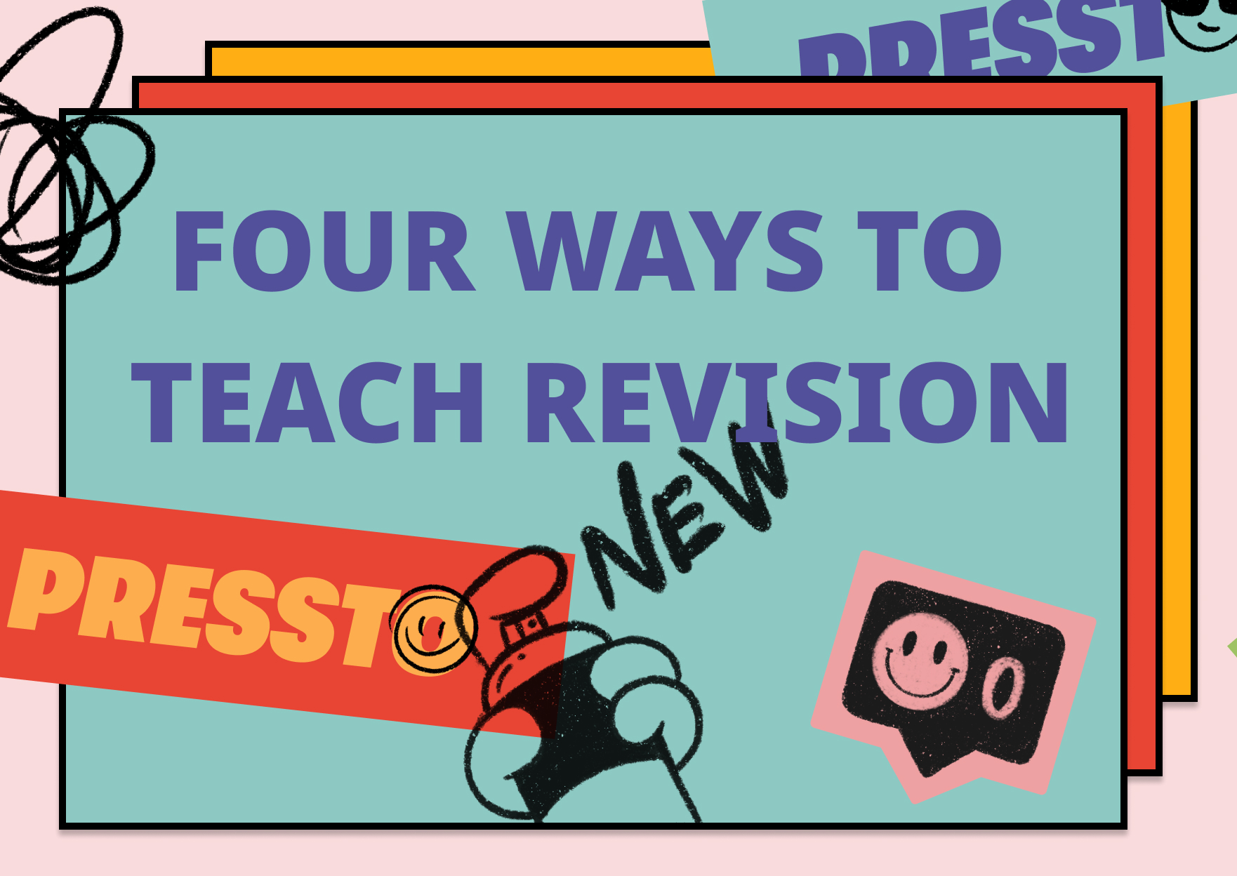 Four ways to teach revision as part of the writing process