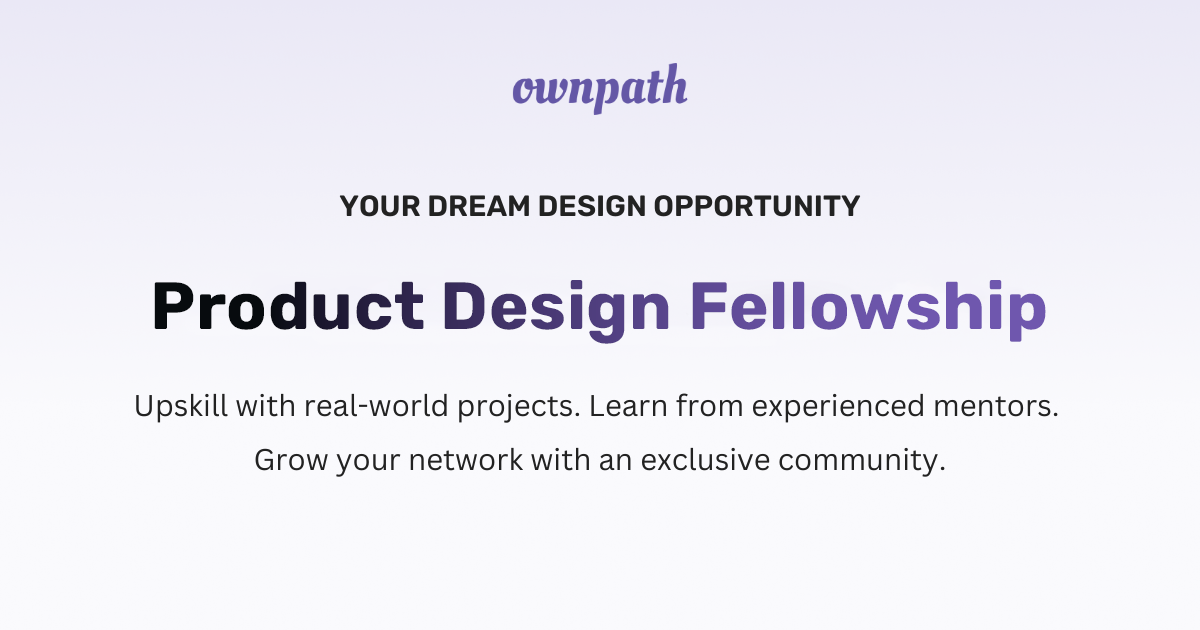 Product Design Fellowship