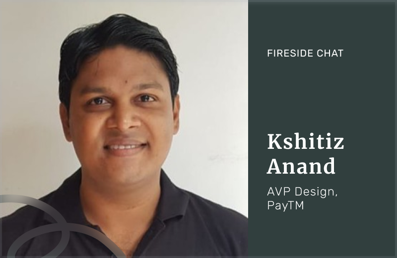 Kshitiz Anand, Associate VP Design at Paytm on Growing as a Designer and more