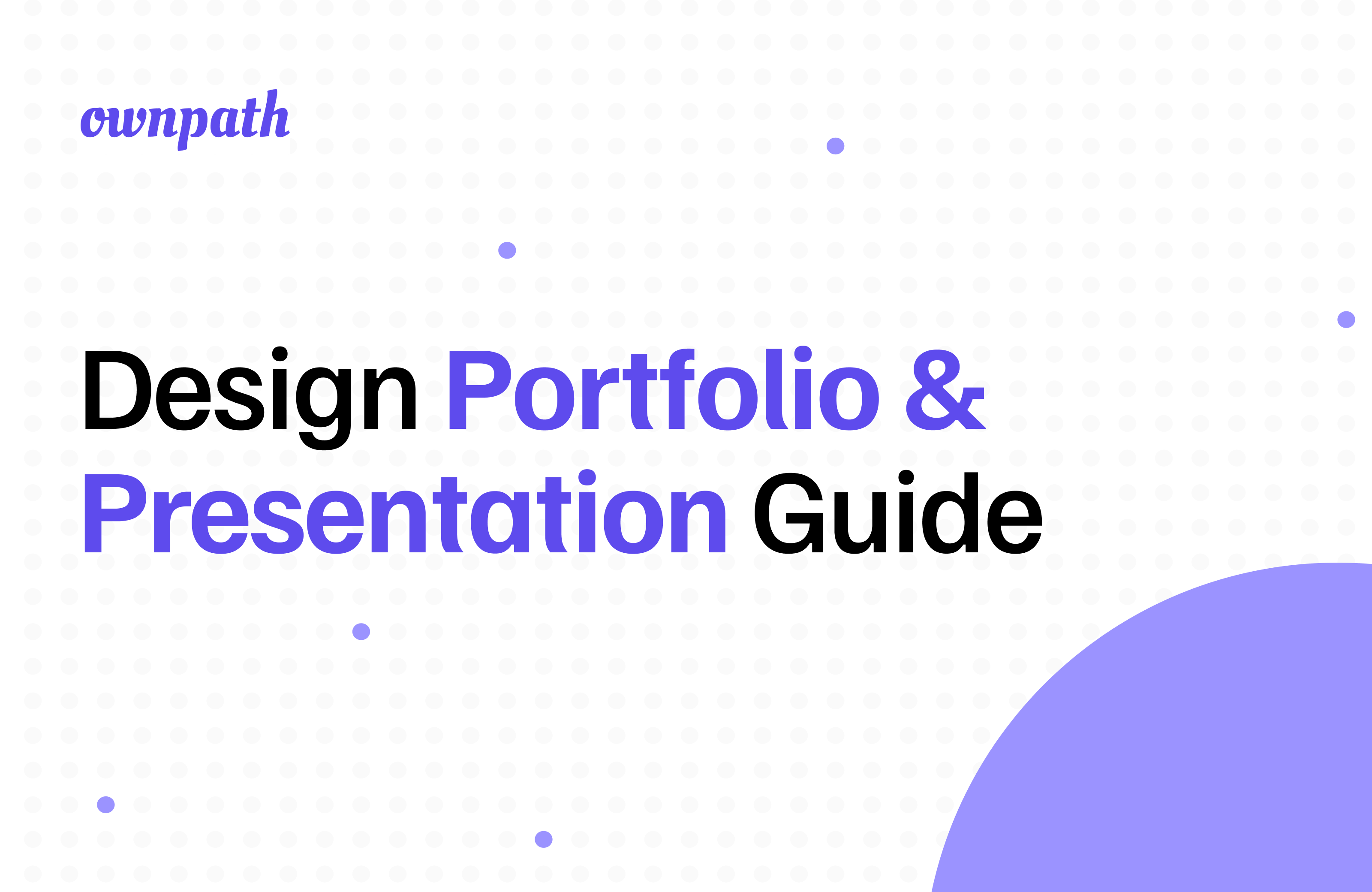 Guide for Early-Career Designers: Building a Winning Portfolio