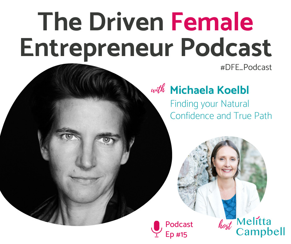 Michaela Koelbl - Finding your Natural Confidence and True Path ...