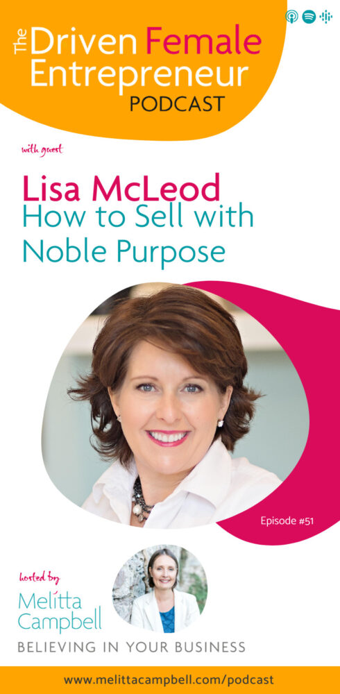 Selling with Noble Purpose - Lisa McLeod - Melitta Campbell