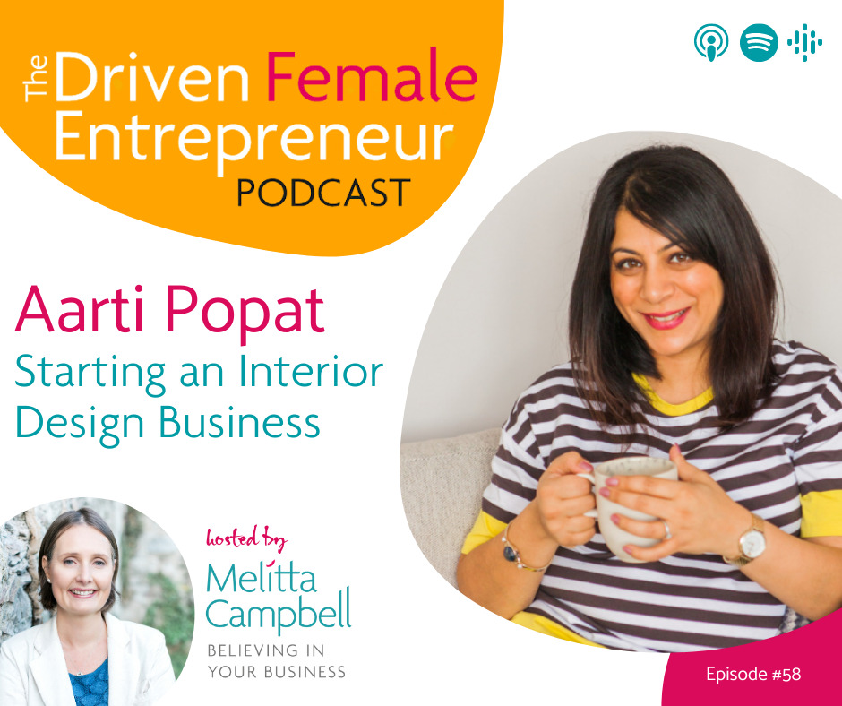 Starting an Interior Design Business - Aarti Popat - Melitta Campbell