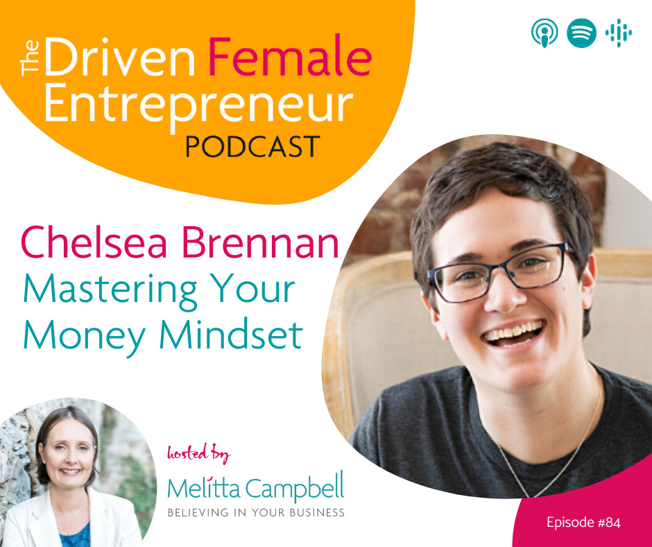 Mastering Your Money Mindset with Chelsea Brennan - Melitta Campbell