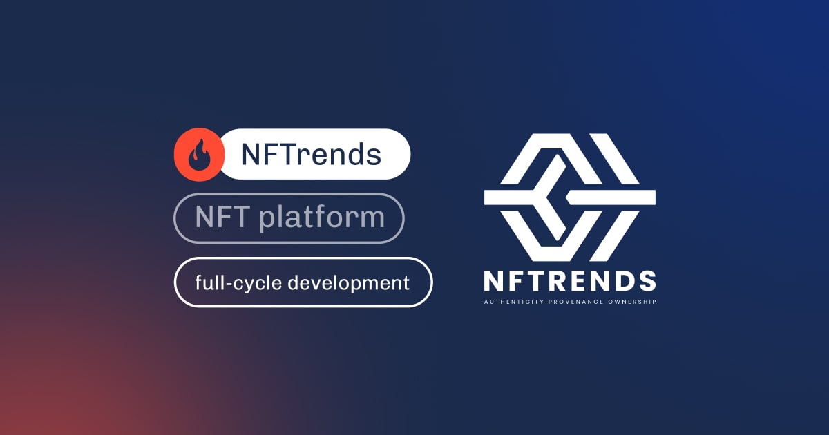 Full-Cycle Blockchain Development for NFTrends: A Case Study | Dysnix