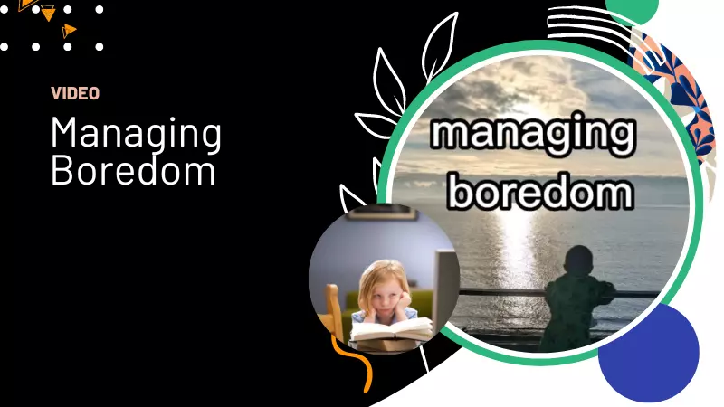 Managing Boredom | Attachment Nerd
