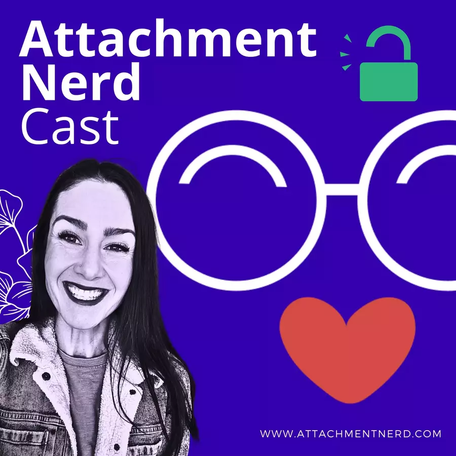 Attachment Nerd Cast