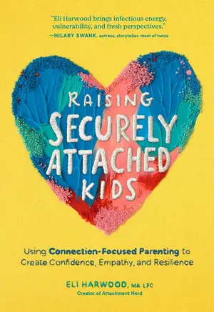 Securely Attached - Your Path to Cultivating Secure Attachment ...