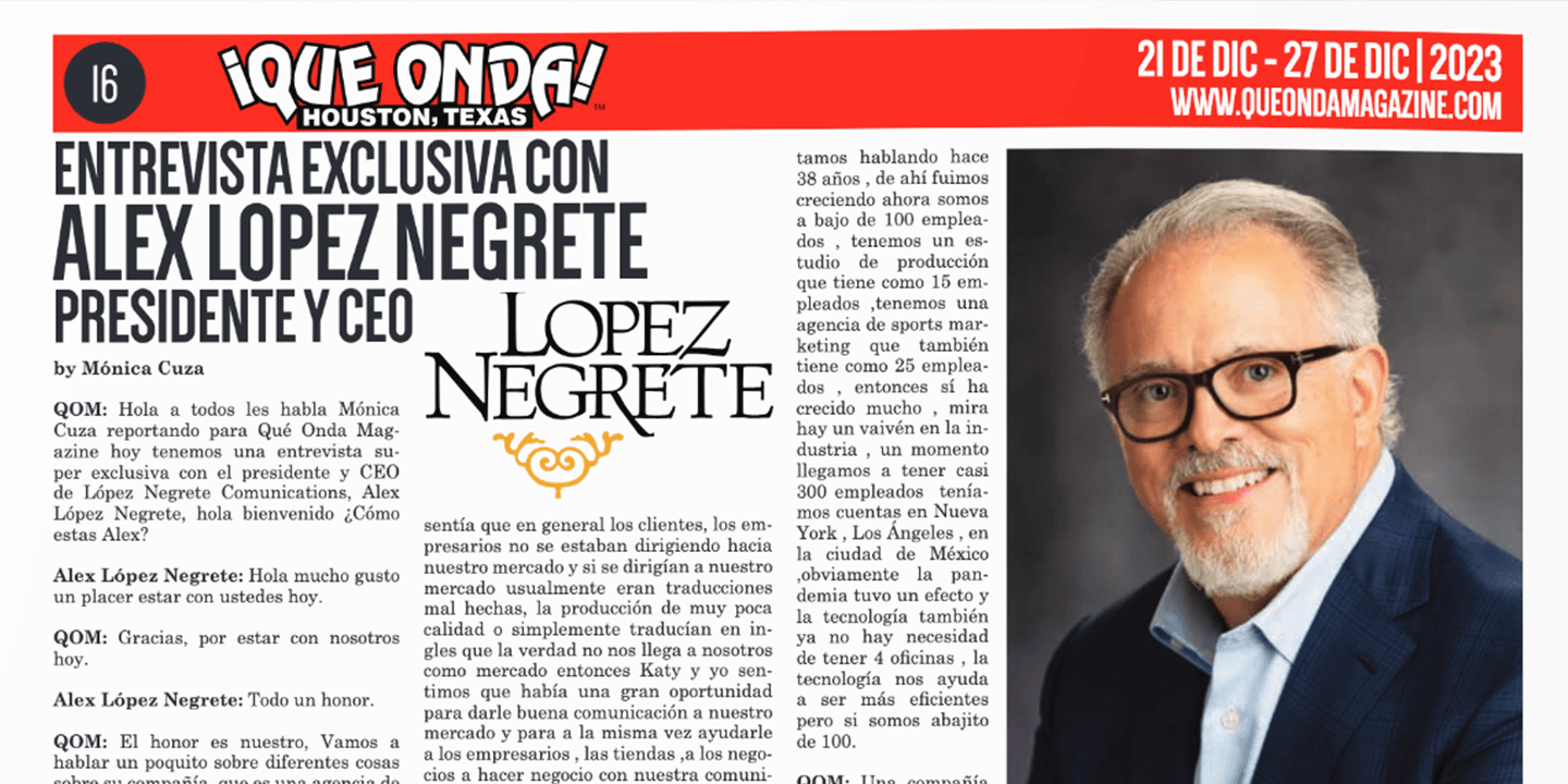Lopez Negrete: ¡Que Onda! con Alex Lopez Negrete