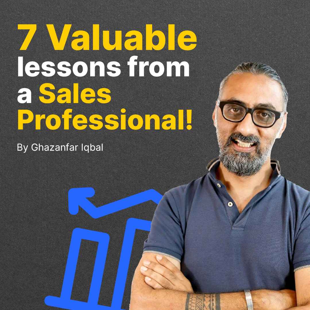 7 Valuable life lessons I learnt from working a decade in Sales ...