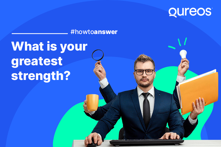 How To Answer “What Is Your Greatest Strength?” - Career Guide