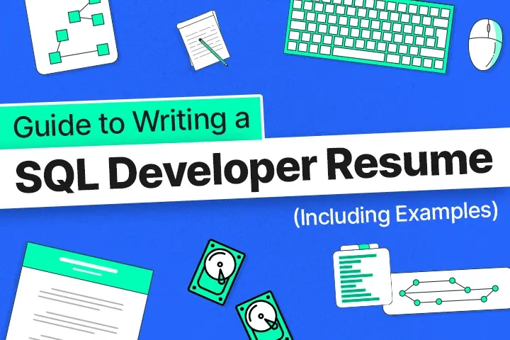 How to write a SQL Developer Resume (2024- Updated) - Career Guide